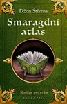 SMARAGDNI ATLAS - Džon Stivens