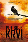 PUT BOJE KRVI - Mojra Jang