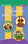 CIRKUSKE CIPELICE - Noel Stretfild