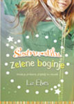 SESTRE PO STILU 3: ZELENE BOGINJE - Liz Elves