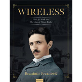 WIRELESS: THE LIFE, WORK AND DOCTRINE OF NIKOLA TESLA - Branimir Jovanović