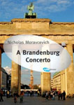 A BRANDENBURG CONCERTO - Nikola Moravčević