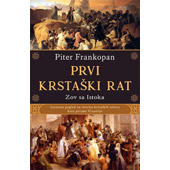 PRVI KRSTAŠKI RAT - Piter Frankopan