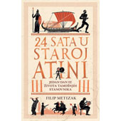 24 SATA U STAROJ ATINI - Filip Metizak