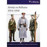 ARMIJE NA BALKANU od 1914. do 1918. - Dušan Babac, Najdžel Tomas