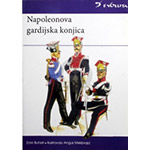 NAPOLEONOVA GARDIJSKA KONJICA - Emir Buhari