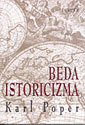 BEDA ISTORICIZMA - Karl Poper