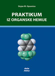 PRAKTIKUM IZ ORGANSKE HEMIJE - Dejan Opsenica