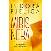 MIRIS NEBA - Isidora Bjelica