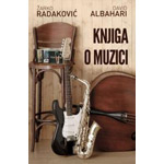 KNJIGA O MUZICI - David Albahari, Žarko Radaković