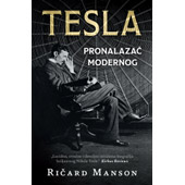 TESLA: PRONALAZAČ MODERNOG - Ričard Manson