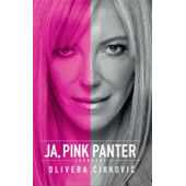 JA, PINK PANTER - Olivera Ćirković