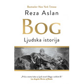 BOG ‐ LJUDSKA ISTORIJA - Reza Aslan