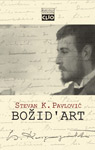 BOŽID'ART - Stevan K. Pavlović