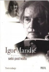 SEBI POD KOŽU - Igor Mandić