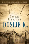 DOSIJE K. - Imre Kertes