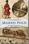 MARKO POLO: OD VENECIJE DO KSANADUA - Lorens Bergrin