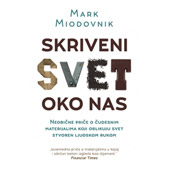 SKRIVENI SVET OKO NAS - Mark Miodovnik