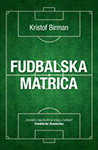 FUDBALSKA MATRICA - Kristof Birman