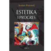 ESTETIKA I PROGRES - Sreten Petrović