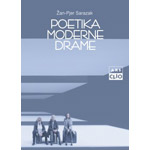 POETIKA MODERNE DRAME - Žan Pjer Sarazak