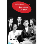 SREBRNI OKSID - Boško Krstić