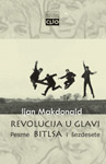 REVOLUCIJA U GLAVI (PESME BITLSA I ŠEZDESETE) - Ijan Makdonald