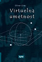 VIRTUELNA UMETNOST - Oliver Grau