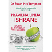 PRAVILNA LINIJA ISHRANE - Suzan Pirs Tompson