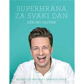 SUPERHRANA ZA SVAKI DAN - Džejmi Oliver