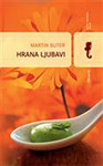 HRANA LJUBAVI - Martin Zuter