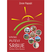 VINSKI PUTEVI SRBIJE - Zoran Rapajić