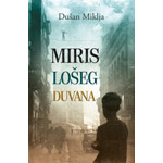 MIRIS LOŠEG DUVANA - Dušan Miklja