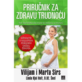 PRIRUČNIK ZA ZDRAVU TRUDNOĆU - Vilijem Sirs, Marta Sirs