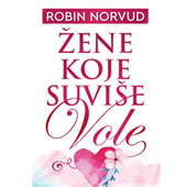 ŽENE KOJE SUVIŠE VOLE - Robin Norvud