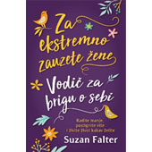 ZA EKSTREMNO ZAUZETE ŽENE - Suzan Falter