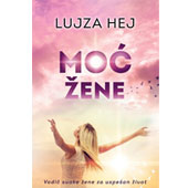 MOĆ ŽENE - Lujza Hej