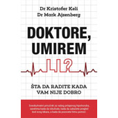 DOKTORE, UMIREM LI? - Kristofer Keli, Mark Ajzenberg