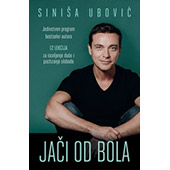 JAČI OD BOLA - Siniša Ubović