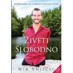 ŽIVETI SLOBODNO - Nik Vujičić