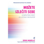 MOŽETE IZLEČITI SEBE - Seka Nikolić