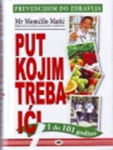 PUT KOJIM TREBA IĆI - Mr Momčilo Matić