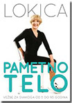 PAMETNO TELO - Lokica Stefanović