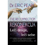 REKONEKCIJA: LEČI DRUGE, LEČI SEBE - Erik Perl