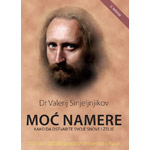 MOĆ NAMERE - Valerij Sinjeljnjikov