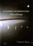 KALDEJSKA NUMEROLOGIJA - Vesna S. Tomas