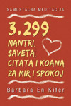 3299 MANTRI, SAVETA, CITATA I KOANA ZA MIR I SPOKOJ - Barbara En Kifer