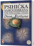 PSIHIČKA SAMOODBRANA - Dion Fortune