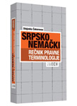 SRPSKO NEMAČKI REČNIK PRAVNE TERMINOLOGIJE - Stojanka Čekerevac