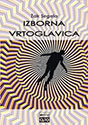 IZBORNA VRTOGLAVICA - Žak Segela